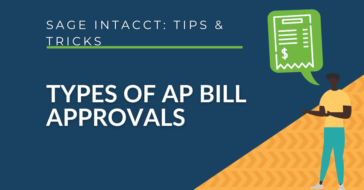 Elevate Your Business Control and Reporting with AP Bill Approvals in Sage Intacct